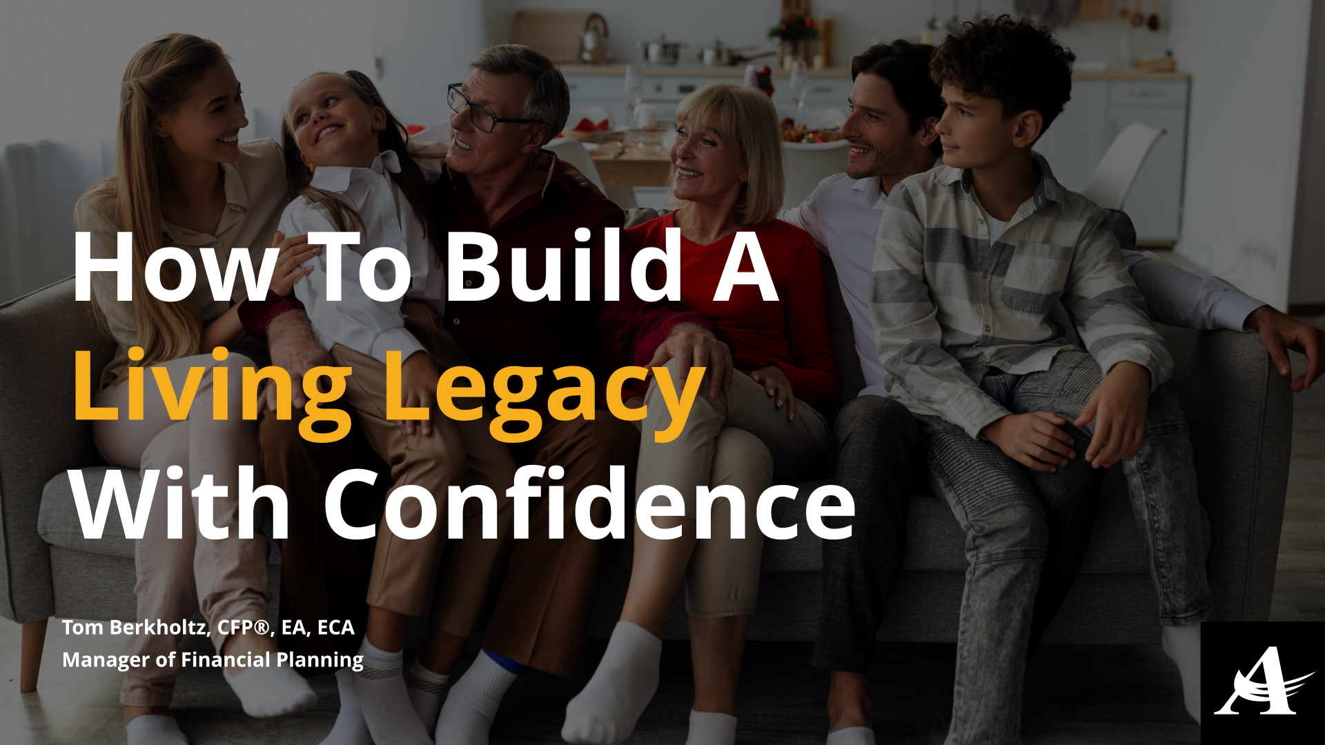 How To Build A Living Legacy With Confidence - Annex Wealth Management